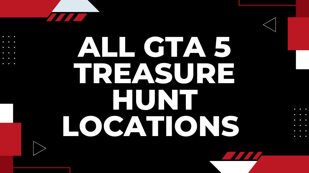 All GTA 5 Treasure Hunt Locations (with Pictures) | DamnModz
